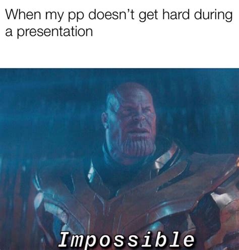 My Pp Very Hard Rdankmemes