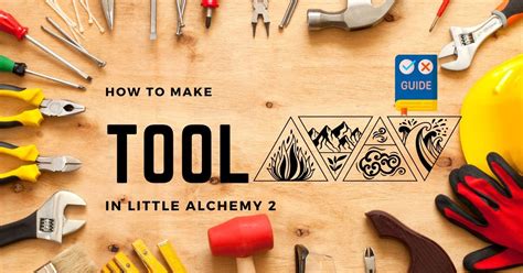 Mastering Little Alchemy Crafting Essential Tools By Guidefornewbies