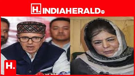 What Did Omar Abdullah And Mehbooba Mufti Say