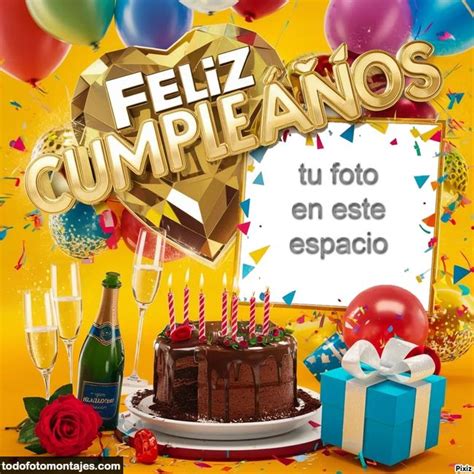 6 Mejores Fotomontajes De Feliz Cumpleaños Para Poner Tu Foto