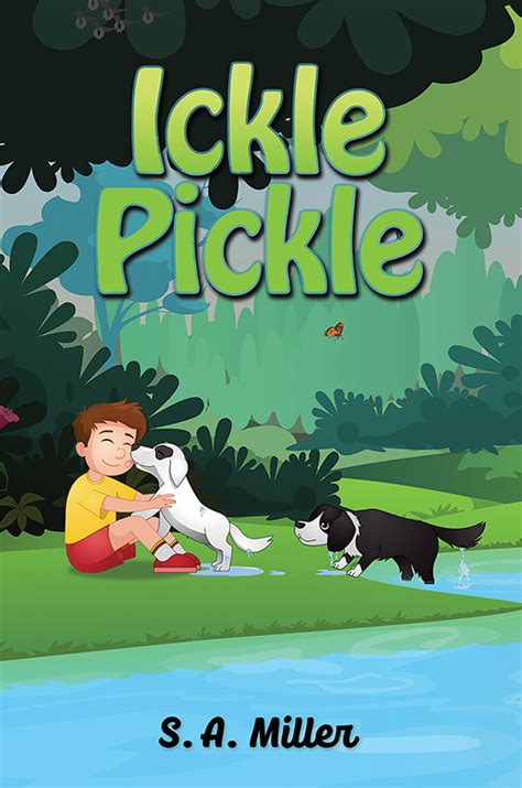 Ickle Pickle By S A Miller Goodreads