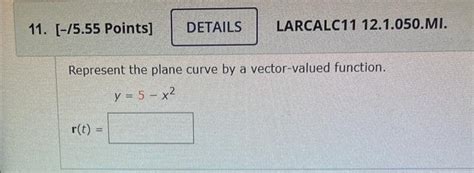 solved represent the plane curve by a vector valued