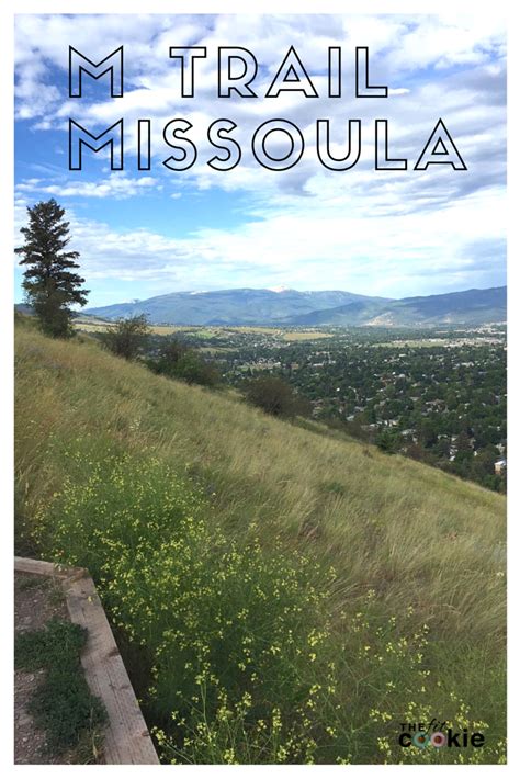 The M Trail Missoula • The Fit Cookie Missoula Montana Places To See