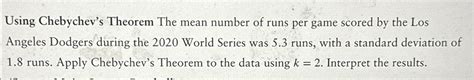 Solved Using Chebychevs Theorem The Mean Number Of Runs Per