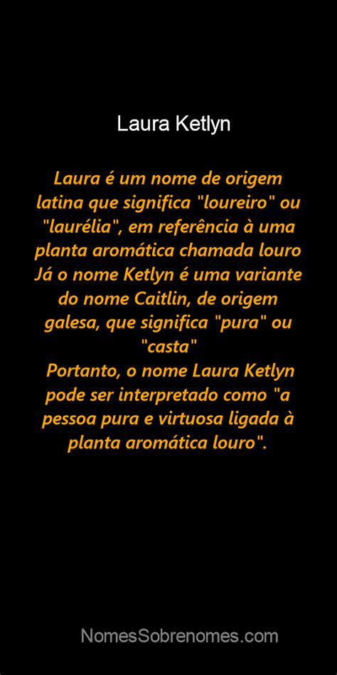 Qual O Significado Do Nome Laura Ketlyn