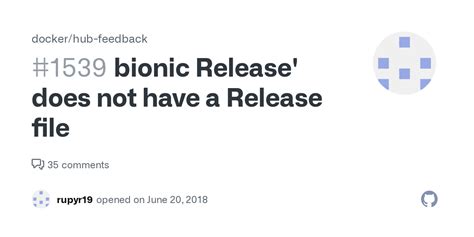 Bionic Release Does Not Have A Release File · Issue 1539 · Dockerhub
