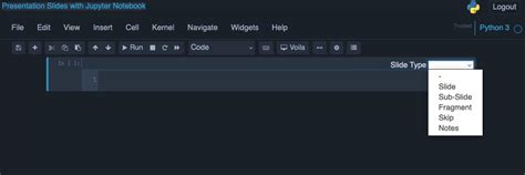 5 Slides For Tips On Presentation Mode In Jupyter Notebook Towards