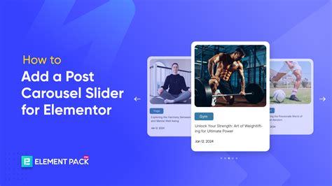 How To Add A Post Carousel Slider For Elementor Element Pack Pro
