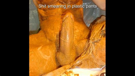 Shit Smearing In Plastic Pants