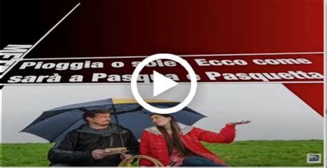 Pioggia o sole Ecco come sarà a Pasqua e Pasquetta RaNews web tv Meteo