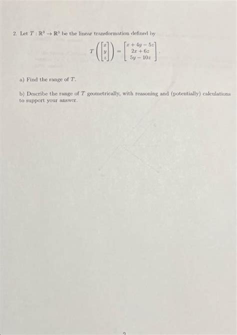 Solved 2 Let T R³ R³ Be The Linear Transformation Defined