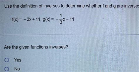 Answered Use The Definition Of Inverses To Determine Whether F And G