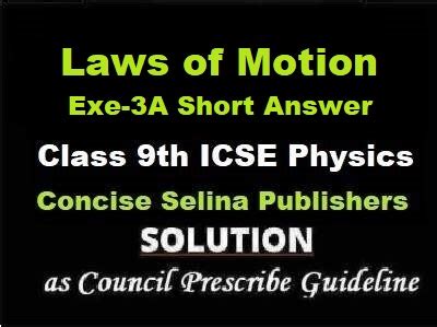 Laws Of Motion Exe A Short Answer Physics Class ICSE Selina Publishers ICSEHELP