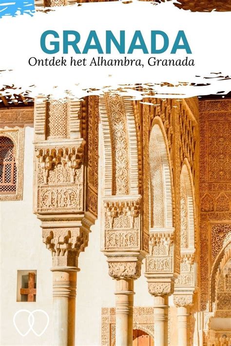 Granada Spanje Tips En Bezienswaardigheden Artofit