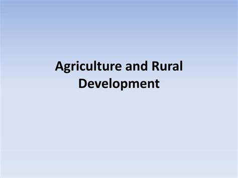 Ppt Agriculture And Rural Development Powerpoint Presentation Free