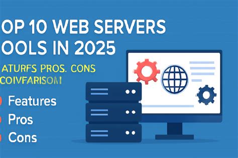 Top 10 Web Servers Tools In 2025 Features Pros Cons And Comparison Best Devops