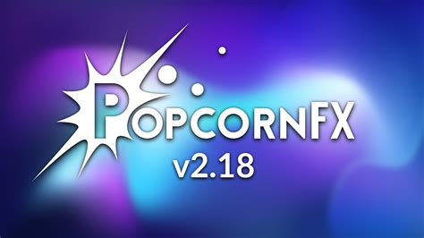 Popcornfx V218 Is Released Popcornfx