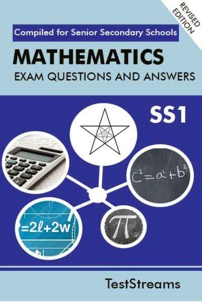 Mathematics Exam Questions And Answers For Ss1 First Term Third Term