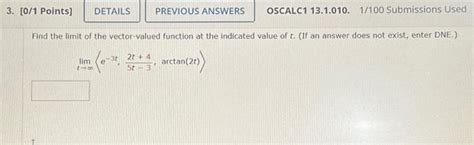 Solved Find The Limit Of The Vector Valued Function At The