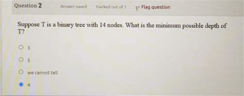 Solved Suppose T ﻿is A Binary Tree With 14 ﻿nodes What Is