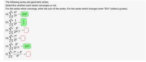 Solved The Following Series Are Geometric Series Determine Chegg