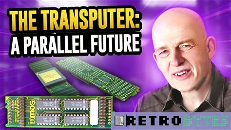the transputer a parallel future youtube
