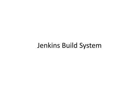 Jenkins Build System Ppt