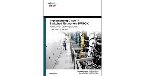 Implementing Cisco IP Switched Networks SWITCH Foundation Learning