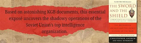 The Sword And The Shield The Mitrokhin Archive And The Secret History