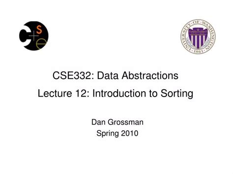 Ppt Cse Data Abstractions Lecture Introduction To Sorting Powerpoint Presentation Id