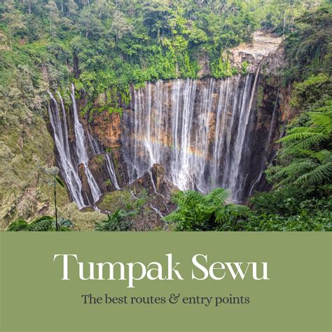 Tumpak Sewu Waterfall The Best Routes And Entry Points