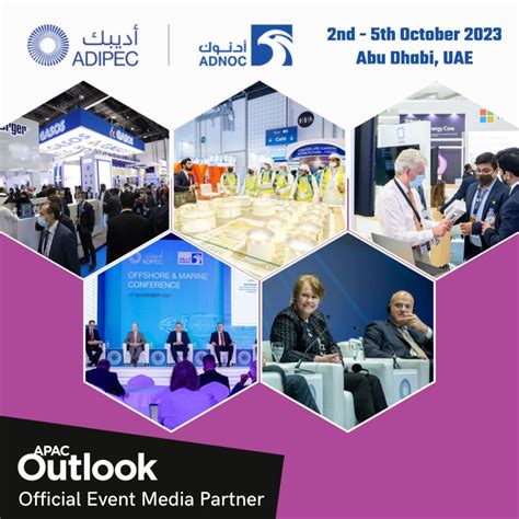 Apac Outlook Magazine On Linkedin Energy Adipec Energyindustry