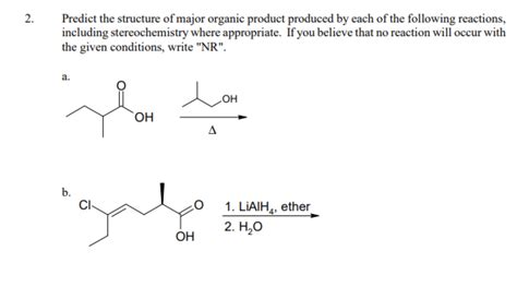 Solved 2 Predict The Structure Of Major Organic Product