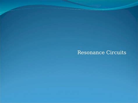 PPT Resonance Circuits DOKUMEN TIPS