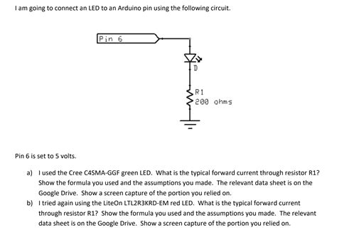 Solved I Am Going To Connect An LED To An Arduino Pin Using Chegg