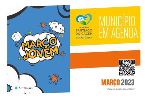 Santiago Do Cacém Município Em Agenda Março 2023 Câmara Municipal