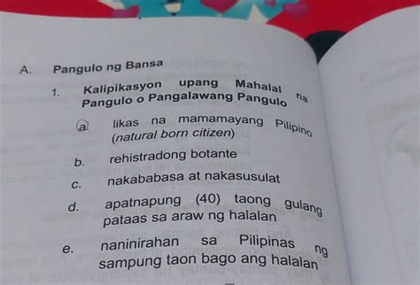 A Pangulo Ng Bansa 1 Kalipikasyon Upang Mahalal Na Pangulo O