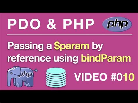 Learn PDO PHP MySQL BindParam Pass By Ref 010 BEGINNERS Tips