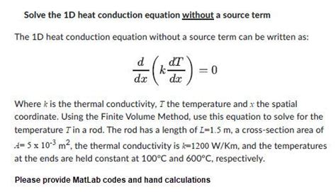 Solved Solve The 1d Heat Conduction Equation Without A
