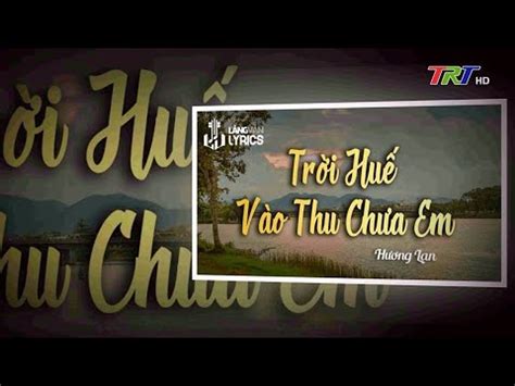 Tr I Hu V O Thu Ch A Em Youtube