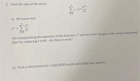 Solved Find The Sum Of The Series N Nn X N A We Chegg