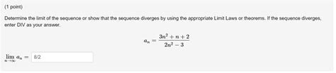 Solved Point Determine The Limit Of The Sequence Or Show Chegg