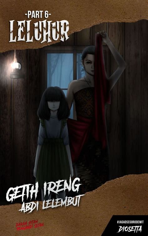 Getih Ireng Abdi Lelembut Part 6 Leluhur Karyakarsa