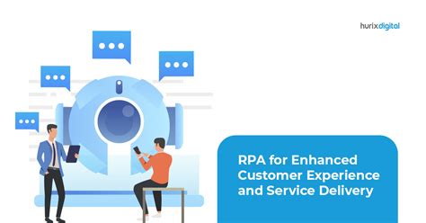 How To Use Rpa To Enhance Customer Experience And Service Delivery