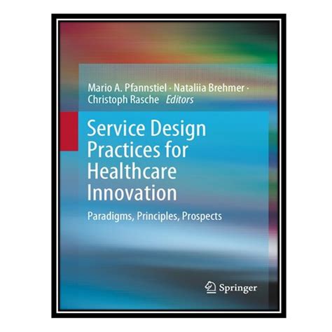 قیمت و خرید کتاب Service Design Practices For Healthcare Innovation