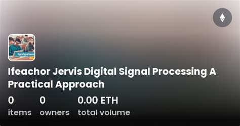 Ifeachor Jervis Digital Signal Processing A Practical Approach