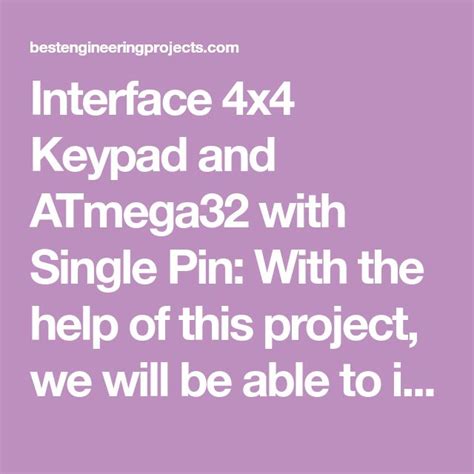 Interface X Keypad And Atmega With Single Pin With The Help Of This Project We Will Be
