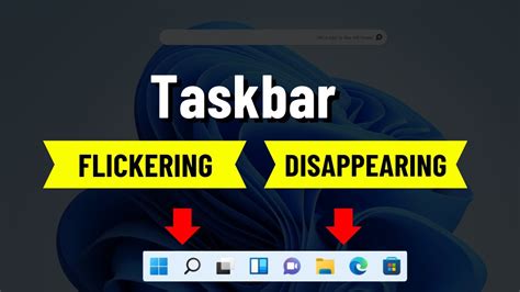 how to fix taskbar flickering and disappearing issue in windows 11 youtube