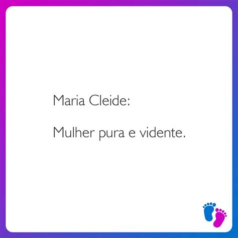 Maria Cleide Significado Origem E Curiosidades Do Nome