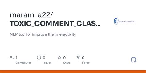 Github Maram A22toxiccommentclassification Nlp Tool For Improve